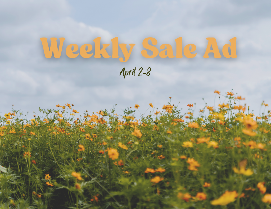 Weekly Sale Ad, April 2-8 - Farmers Fresh Market